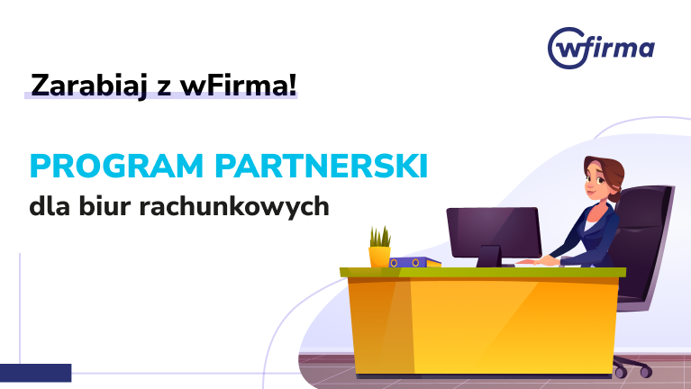 Zarabiaj z wFirma - program partnerski dla Biur Rachunkowych